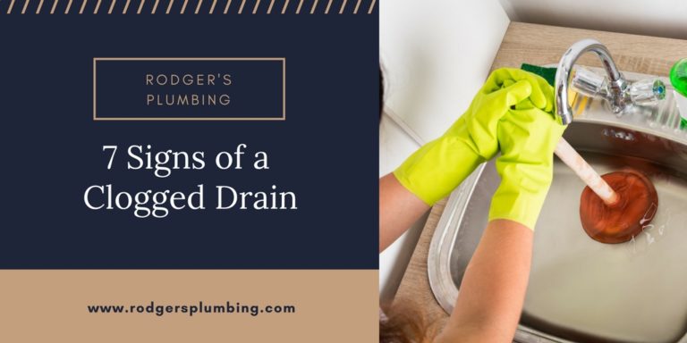 Seven Signs of a Clogged Drain - Rodger's Plumbing | Dallas, TX
